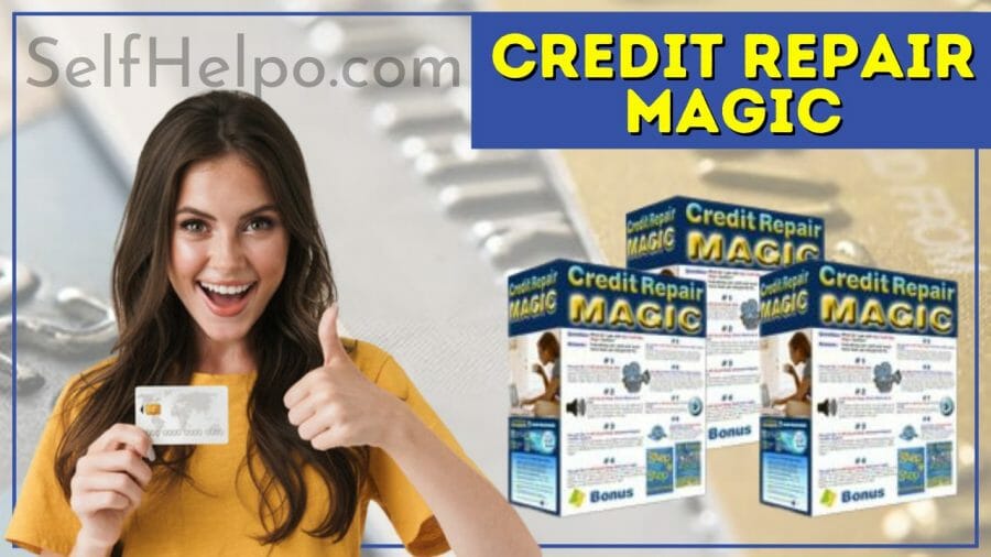 Credit Repair Magic Review: How Long Does It Take To Fix Your Credit?