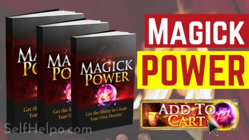 Magick Power Review: How To Get Total Control Over Your Entire Life