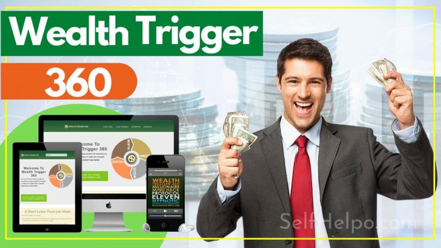 Wealth Trigger 360 Review: Can You Change Your Money Mindset Today?